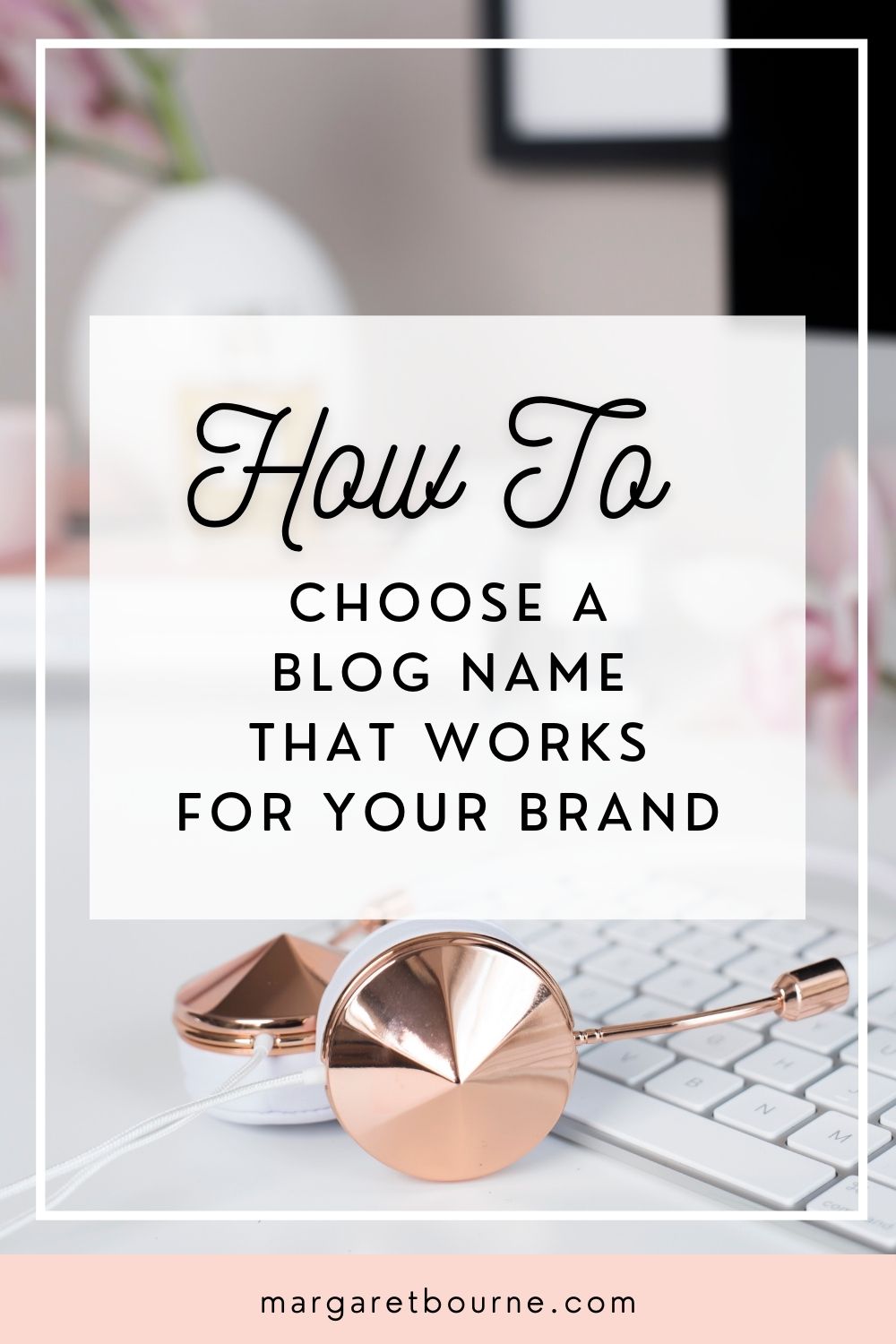 How To Choose A Blog Name That's Perfect For Your Niche